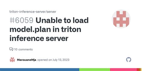 Unable To Load Modelplan In Triton Inference Server · Issue 6059 · Triton Inference Server