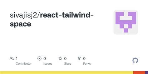 GitHub Sivajisj React Tailwind Space