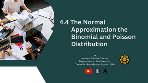 Pdf The Normal Approximation The Binomial And Poisson Distribution