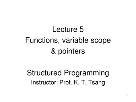 Ppt Lecture 5 Functions Variable Scope And Pointers Structured Programming Powerpoint
