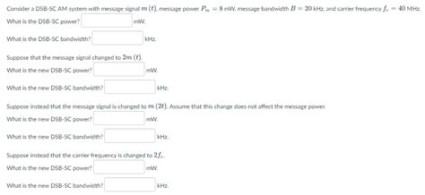 Solved Consider A DSB SC AM System With Message Signal M T Chegg