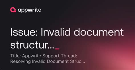 Issue Invalid Document Structure Unknown Attribute Workspace