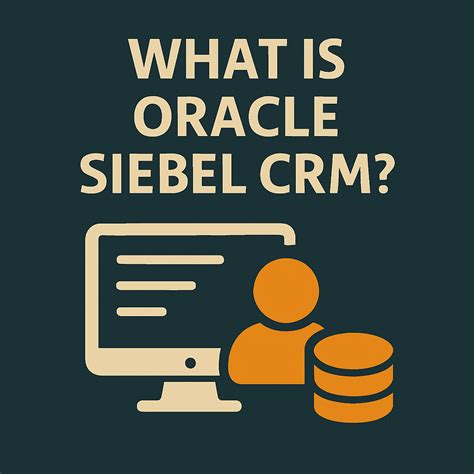 what is oracle siebel crm