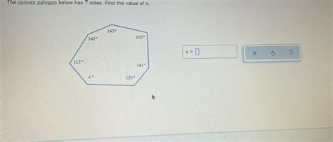 Solved The Convex Polygon Below Has 7 Sides Find The Value