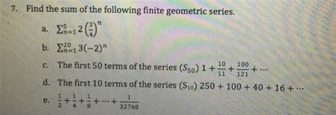 Solved Find The Sum Of The Following Finite Geometric