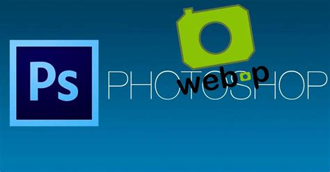 Cómo abrir archivos WebP en Photoshop