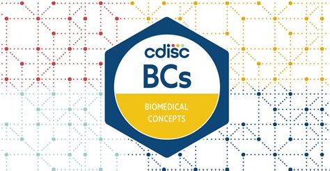 Cdisc On Linkedin New Cdisc Biomedical Concepts Bcs And Sdtm Dataset Specializations Are