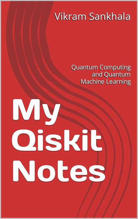 My Qiskit Notes Quantum Computing And Quantum Machine