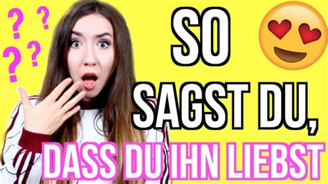 So Beichte Ich Einem Jungen Dass Ich In Ihn Verliebt Bin Youtube