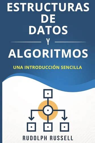 Estructuras De Datos Y Algoritmos Una Introducciòn Sencilla Envío Gratis