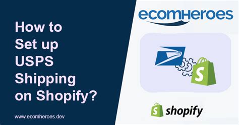 how to set up usps shipping on shopify ecomheroes