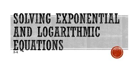 Ppt Solving Exponential And Logarithmic Equations Powerpoint Presentation Id