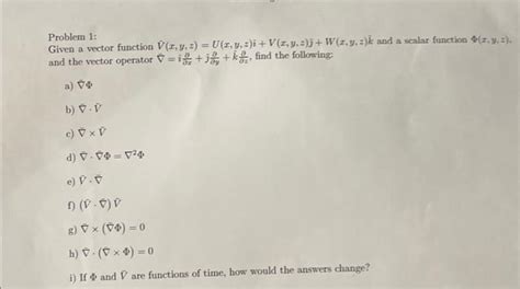Solved Problem Given A Vector Function V X Y Z U X Chegg