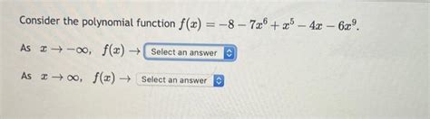 Solved Consider The Polynomial Function Chegg Com