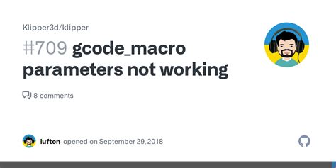 Gcode Macro Parameters Not Working Issue 709 Klipper3d Klipper