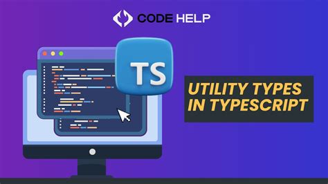 utility types in typescript codehelp
