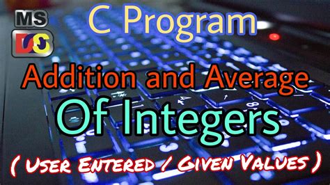 Turbo C Sum And Average Of Two Integers Entered By The User In Hindi Youtube