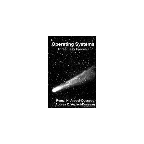 Operating Systems 3 Easy Pieces At Peggy Bradley Blog