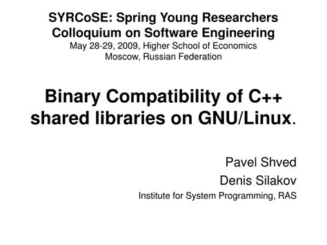 Ppt Binary Compatibility Of C Shared Libraries On Gnulinux