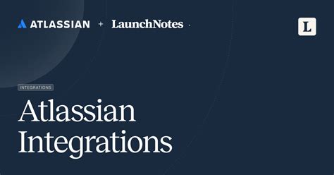 Atlassian Launchnotes