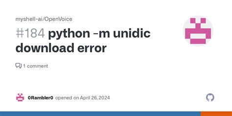 Python M Unidic Download Error · Issue 184 · Myshell Aiopenvoice · Github