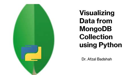 Visualizing Data From Mongodb Collection Using Python Afzal Badshah Phd