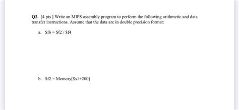 Q2 4 Pts Write An Mips Assembly Program To