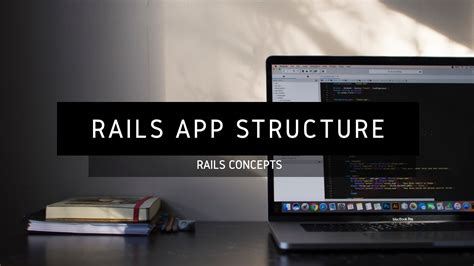 Rails Application Structure Example GoRails