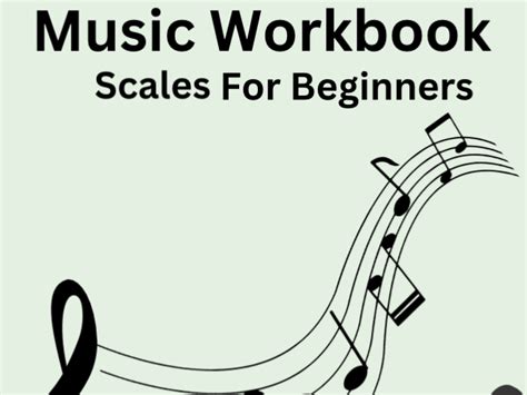 Music Workbook Scales For Beginners Teaching Resources