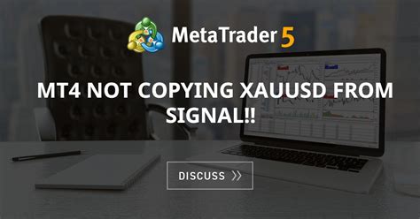 Mt4 Not Copying Xauusd From Signal Signals Providers General Mql5 Programming Forum