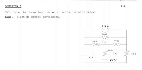 Solved QUESTION Calculate The Three Loop Currents In Chegg Com