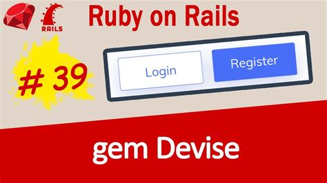Ruby On Rails 39 Devise Authentication From Zero Youtube