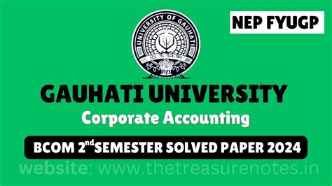 Gu Corporate Accounting 2024 Solved Question Paper [gauhati University Bcom 2nd Semester Nep Fyugp]