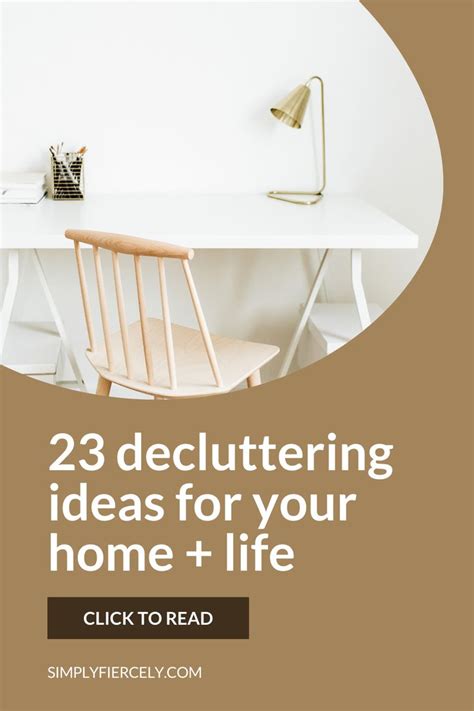 25 Revolutionary Decluttering Ideas Transform Your Space Declutter Declutter Your Home