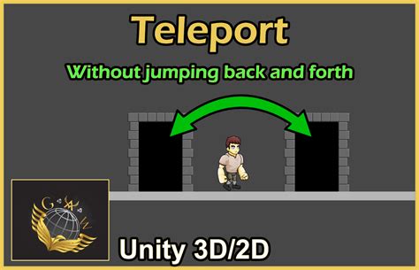 Unity How To Teleport Without Jumping Back And Forth Runity2d