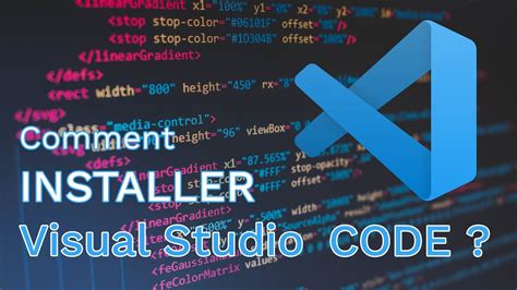 Comment Installer Visual Studio Code Youtube