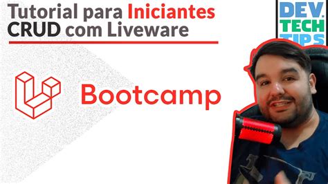 Laravel Bootcamp Tutorial Para Iniciantes Com Crud E Liveware Youtube