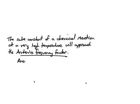 Solved Arrhenius Equation Shows The Variation Of — With Temperature