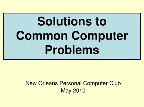 Ppt Solutions To Common Computer Problems Powerpoint Presentation