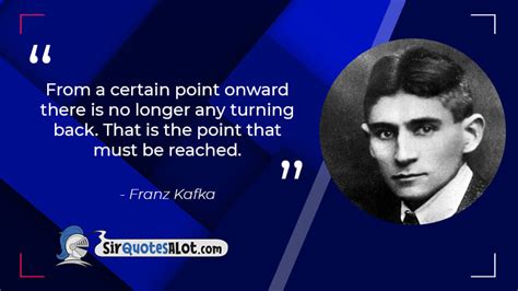 Existential Franz Kafka Quotes Sir Quotesalot