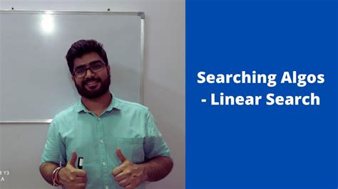Lecture 3 Searching Algos Linear Search Youtube