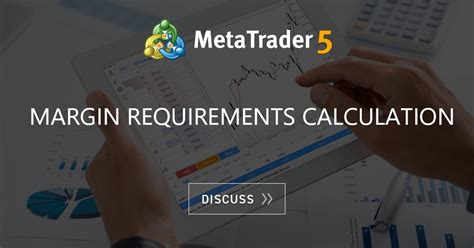 Margin Requirements Calculation Margin Calculate Mql4 And