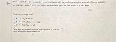 Solved Decide Which Method Theoretical Relative Frequency