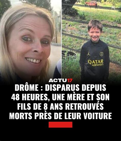 Drôme Disparus Mystérieusement Depuis 48 Heures Une Mère Et Son Fils