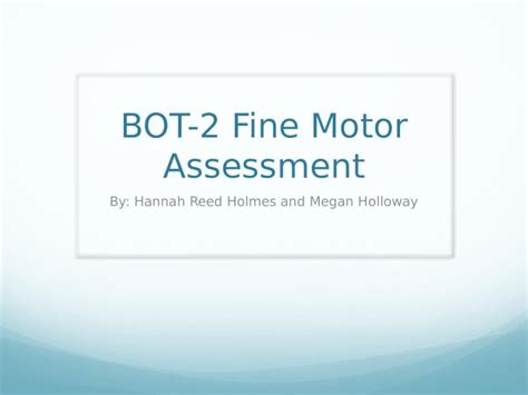 Pptx Bot 2 Fine Motor Assessment Pdfslide Net