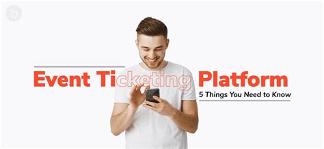 Event Ticketing Platform 5 Things You Need To Know