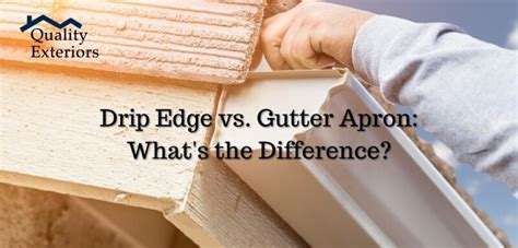 Drip Edge Vs Gutter Apron Whats The Difference