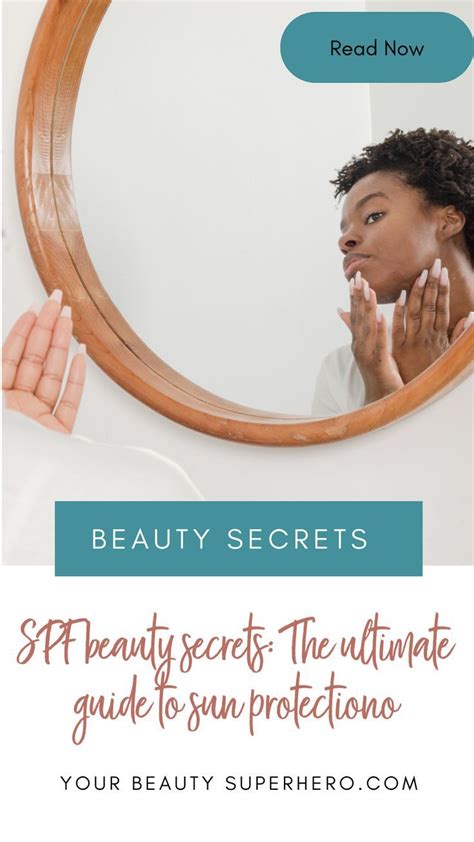 SPF Beauty Secrets The Ultimate Guide To Sun Protection