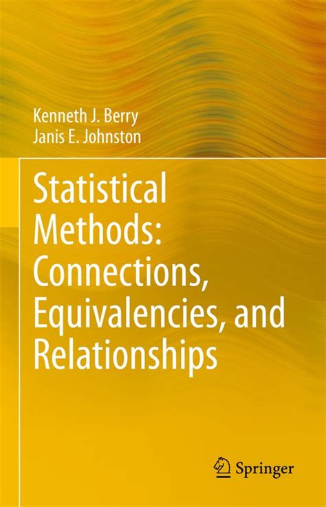Statistical Methods Connections Equivalencies And Relationships 9783031418952 Bol