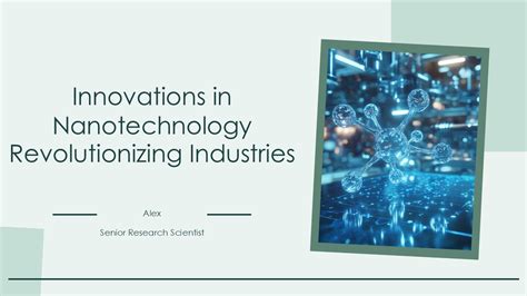 Innovations In Nanotechnology Revolutionizing Industries Ppt Structure Acp